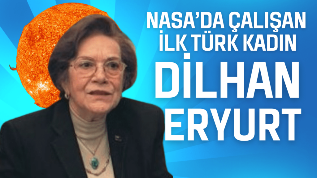 Nasada Çalışan İlk Türk Kadın Dilhan Eryurt - Keykubad Teknolojik İnsan